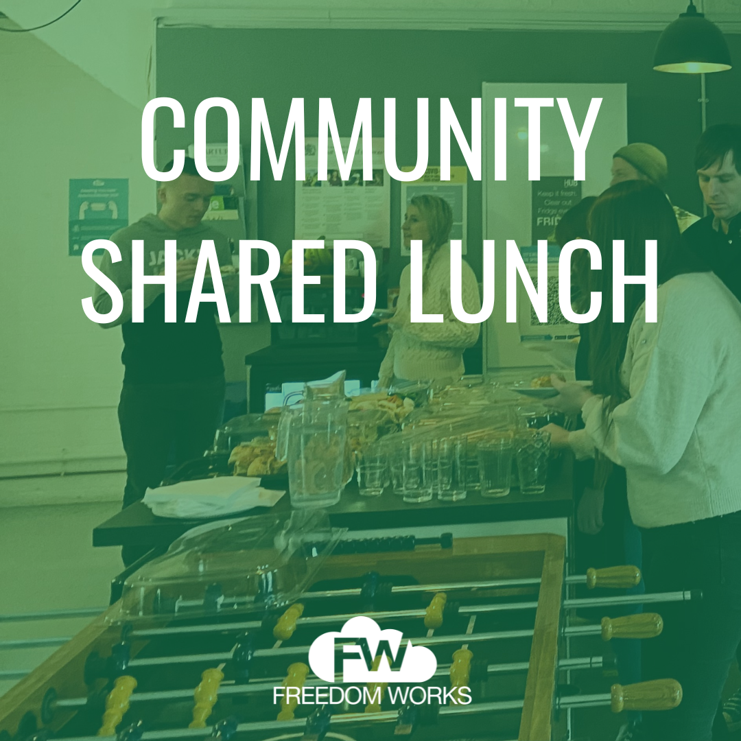 Shared Lunch Worthing @The Creative & Digital Hub - Freedom Works